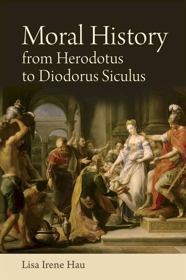 Moral History from Herodotus to Diodorus Siculus - PChome 24h書店